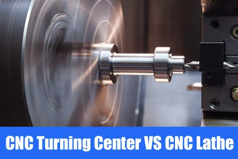 CNC Lathes vs. CNC Turning Centers: An In-depth Comparison